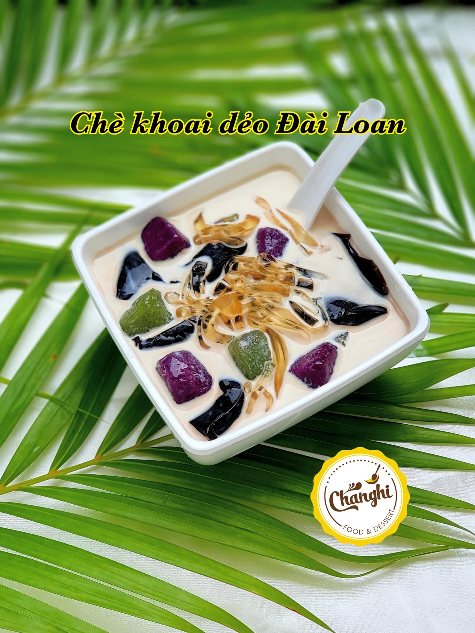 Chè Ngon Sáng Tạo – Chang Hi Quận 7