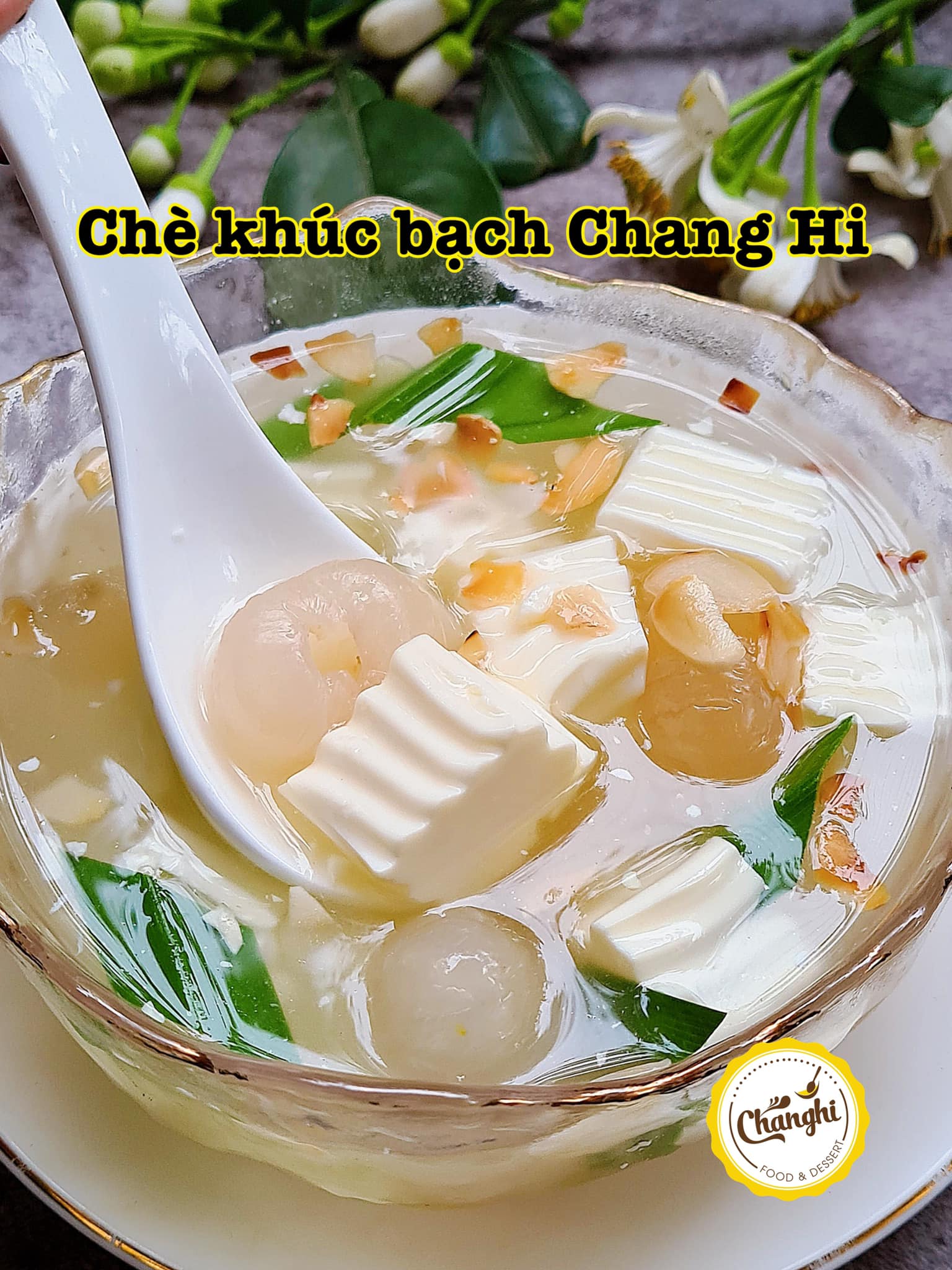 Chè Ngon Sáng Tạo – Chang Hi Quận 7